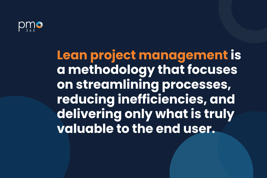 Lean Project Management: Doing More with Less