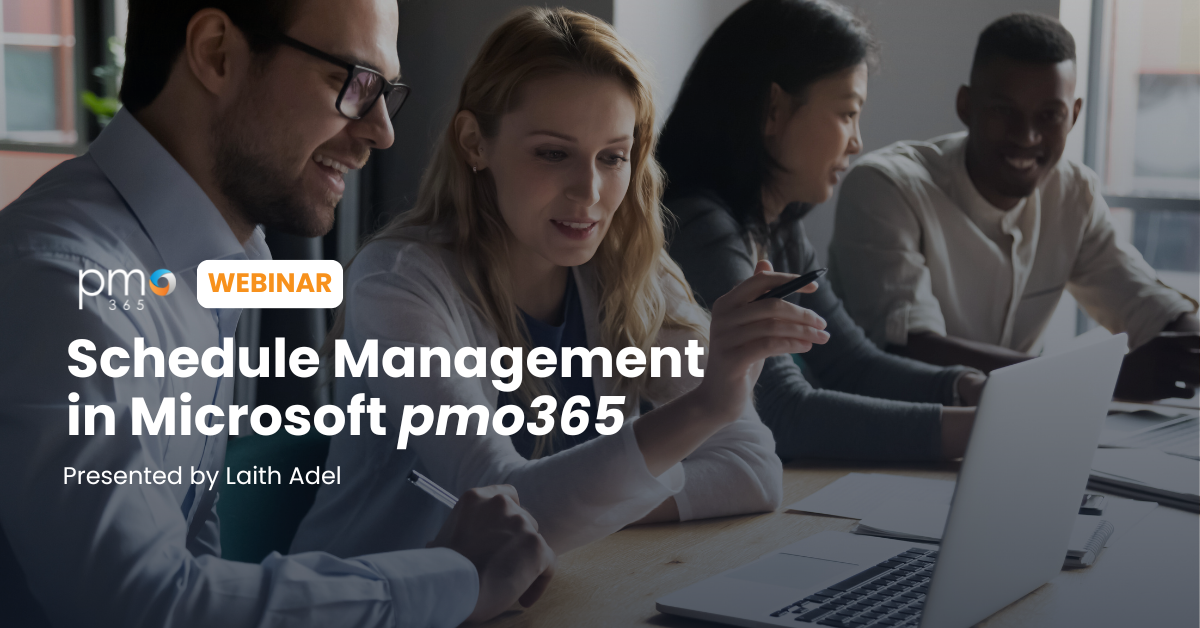 On-Demand Webinar - Schedule Management in Microsoft pmo365